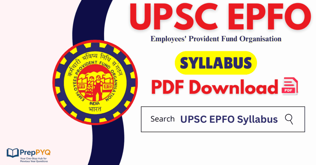 UPSC EPFO Syllabus PDF 2026 – Free Download Complete Syllabus & Exam ...