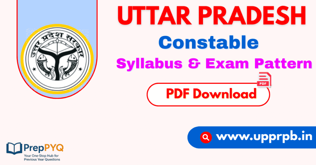 UP Police Constable Syllabus 2026: Subject-Wise Exam Pattern, Topics ...