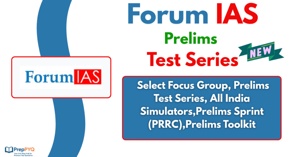 Forum IAS Prelims Test Series 2026: Complete Guide, Features, Fees ...